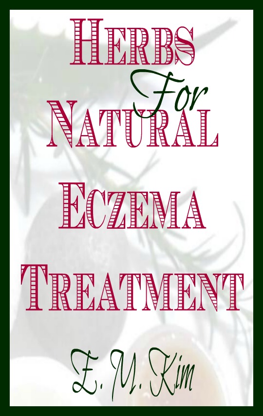 Herbs For Natural Eczema Treatment Healing Bookstore