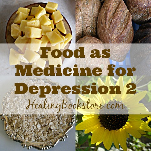 Food as Medicine for Depression Part 2 - Healing Bookstore